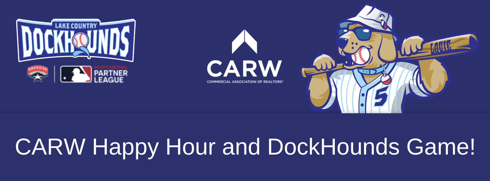 Lake Country Dockhounds Game & Happy Hour - CARW